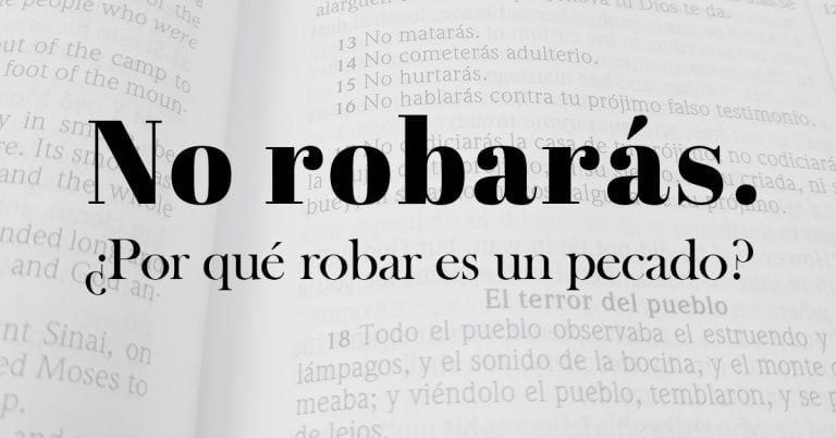 No robarás. ¿Por qué robar es un pecado? - Iglesia de Dios, una ...